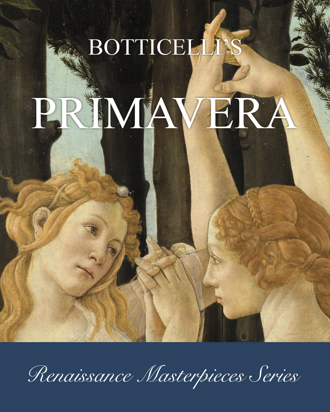 BOTTICELLI’S PRIMAVERA – Ideas Roadshow